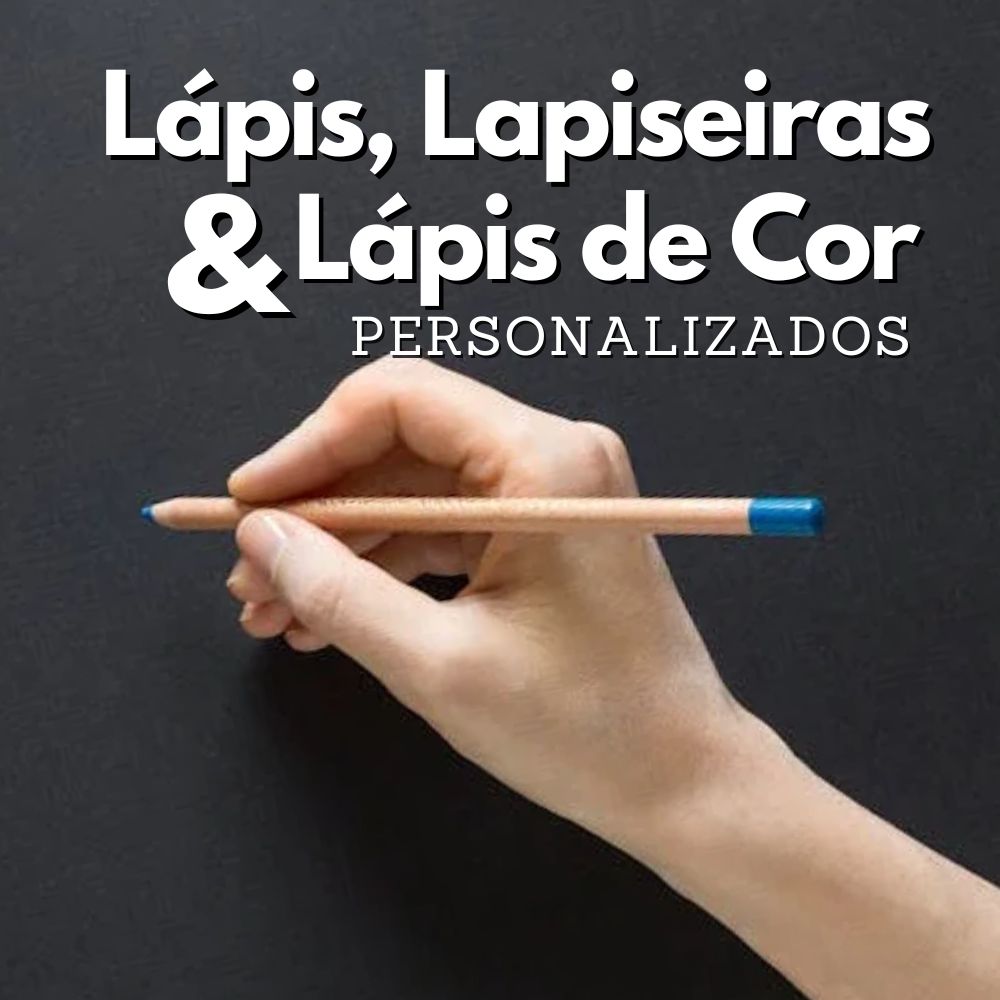 Lápis, Lapiseiras e Lápis de Cor – Make Brazil Brindes Personalizados